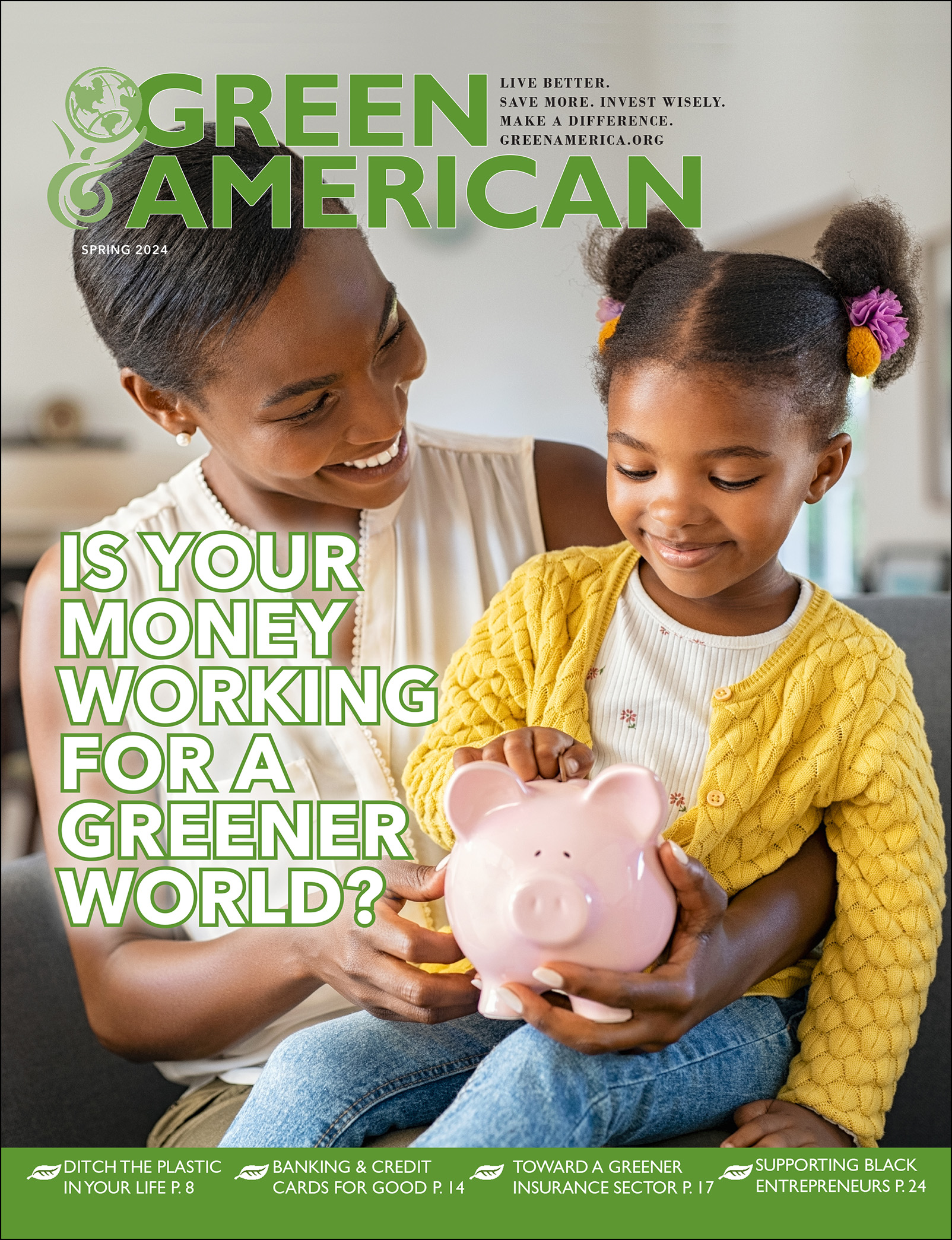Is Your Money Working For A Greener World? | Green America