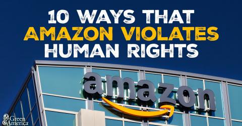 10 Ways Amazon Violates Human Rights | Green America